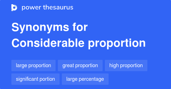 Considerable Proportion synonyms - 238 Words and Phrases for ...