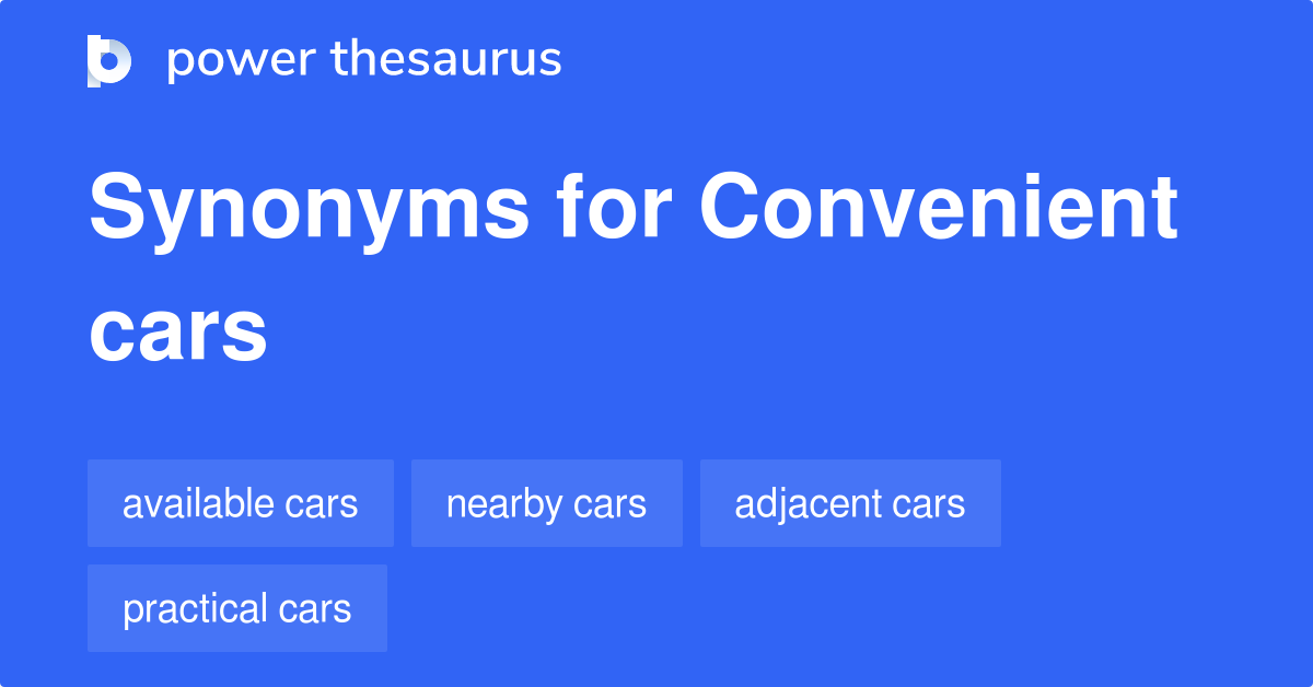 Convenient Cars synonyms - 20 Words and Phrases for Convenient Cars