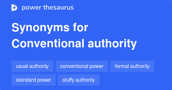 Conventional Authority synonyms - 54 Words and Phrases for Conventional ...