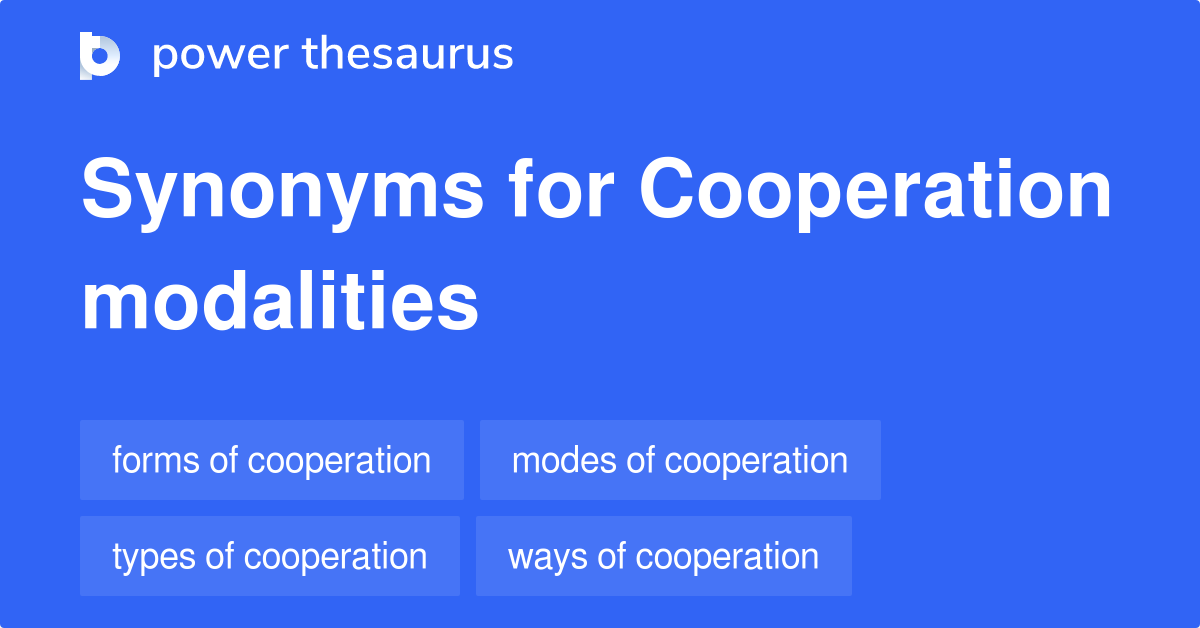 Cooperation Modalities synonyms - 49 Words and Phrases for Cooperation ...