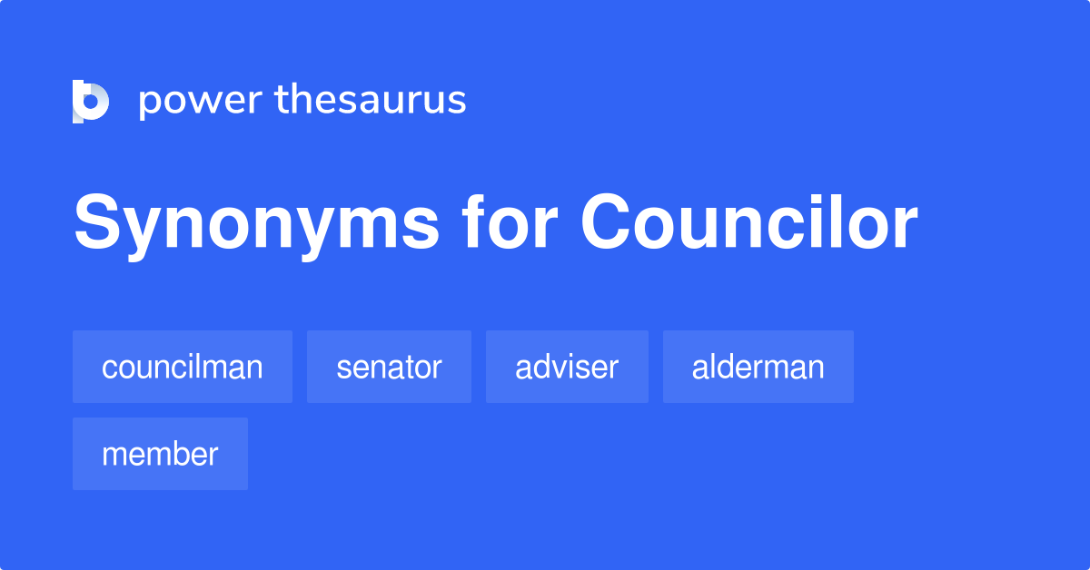 COUNCILOR Synonyms: 115 Similar Words & Phrases