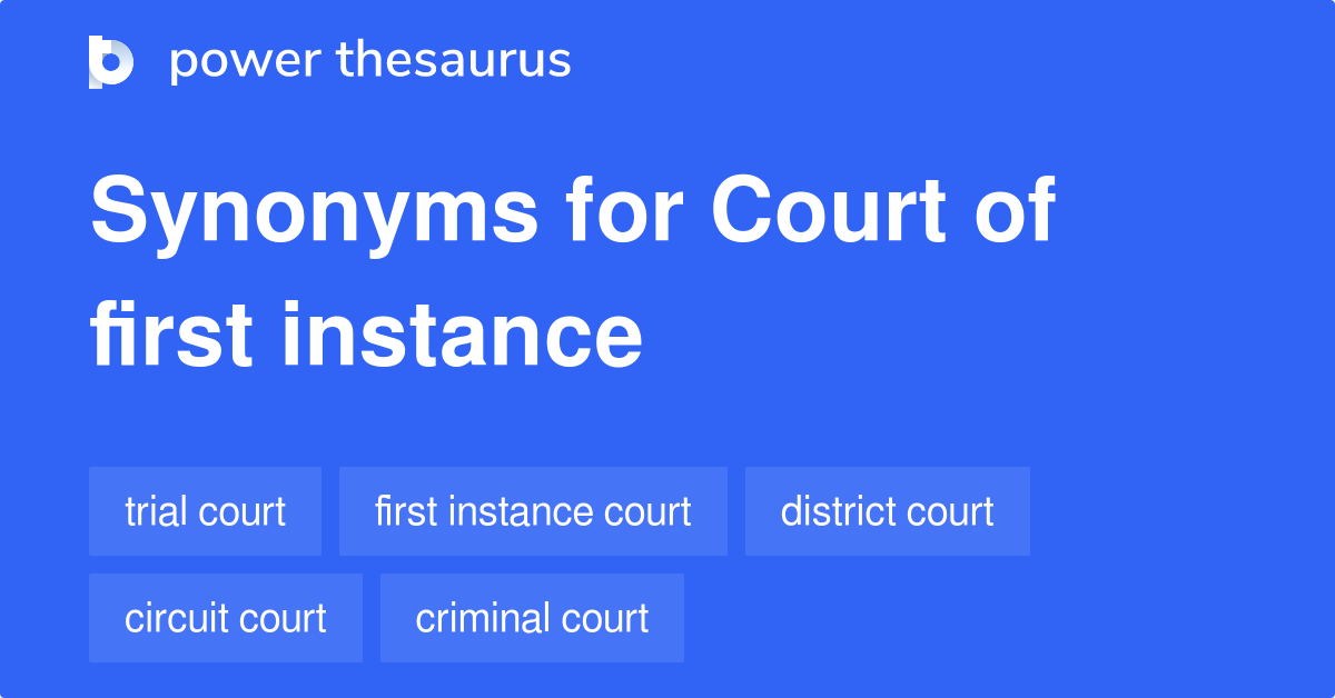 Court Of First Instance synonyms - 124 Words and Phrases for Court Of ...