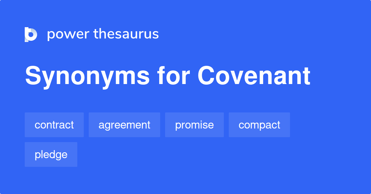 COVENANT Synonyms: 921 Similar Words & Phrases