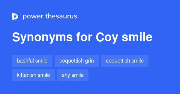 COY SMILE Synonyms: 53 Similar Words & Phrases