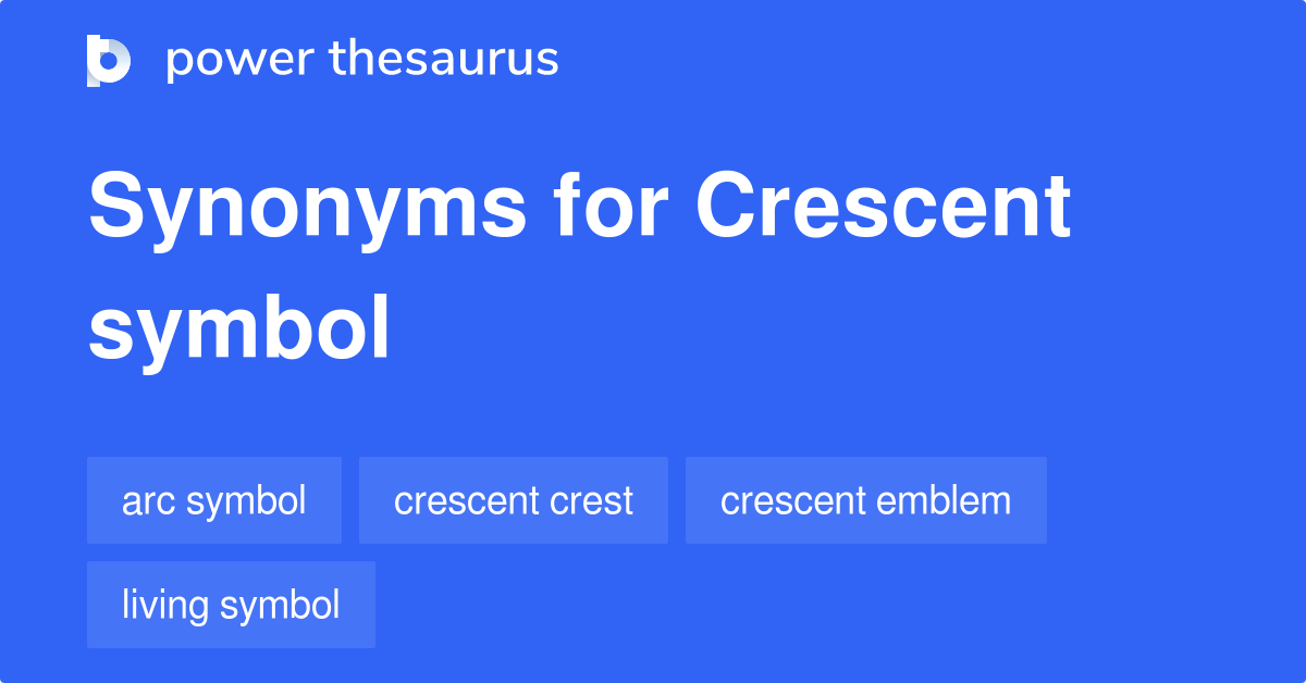 Crescent Symbol synonyms - 6 Words and Phrases for Crescent Symbol