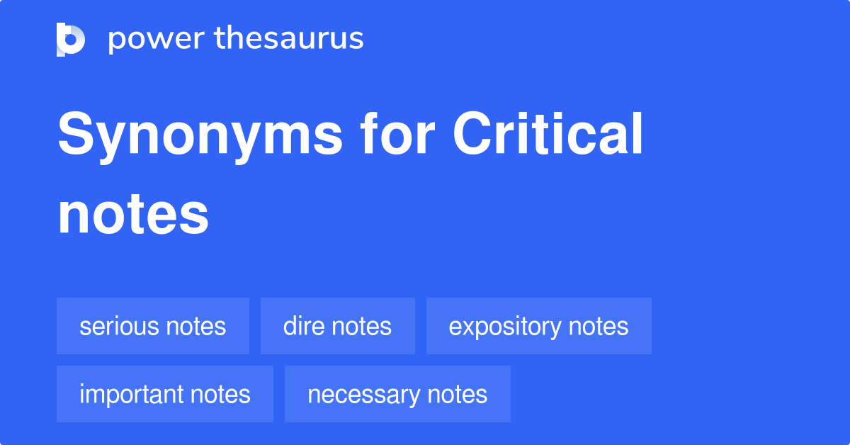 Critical Notes synonyms - 9 Words and Phrases for Critical Notes
