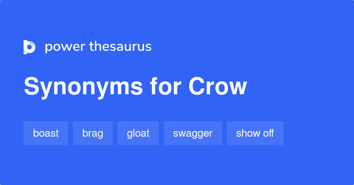 CROW Synonyms: 1 167 Similar Words & Phrases