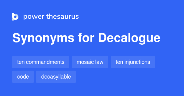 DECALOGUE Synonyms: 117 Similar Words & Phrases