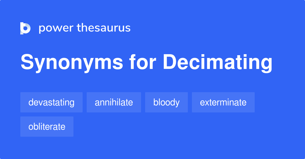 331 DECIMATING Synonyms