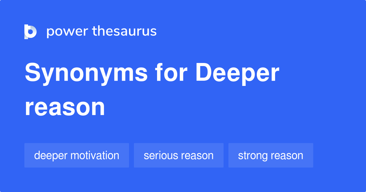 Reasons Synonym