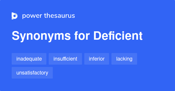 DEFICIENT Synonyms: 2 658 Similar Words & Phrases