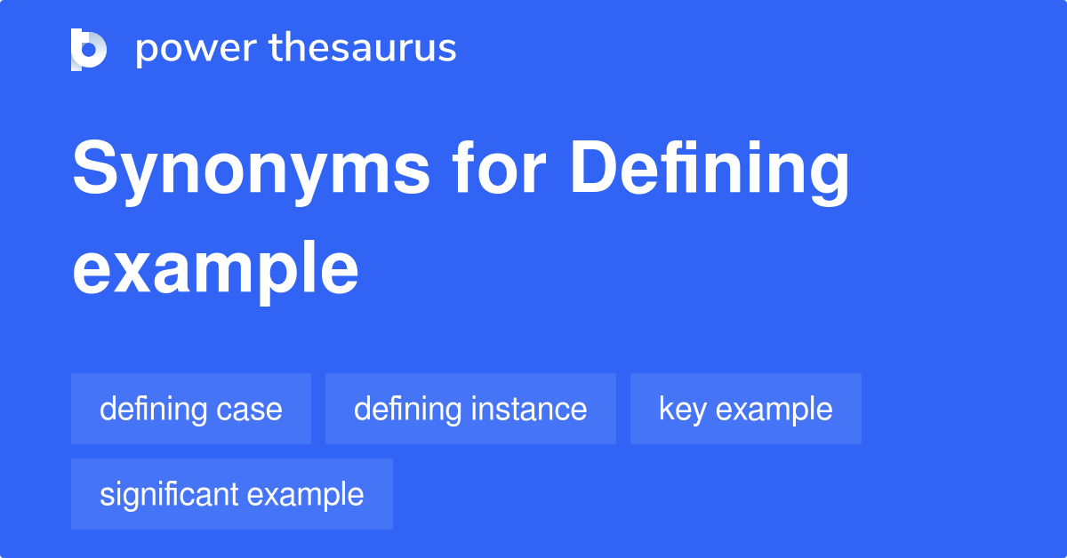 Defining Example synonyms - 9 Words and Phrases for Defining Example
