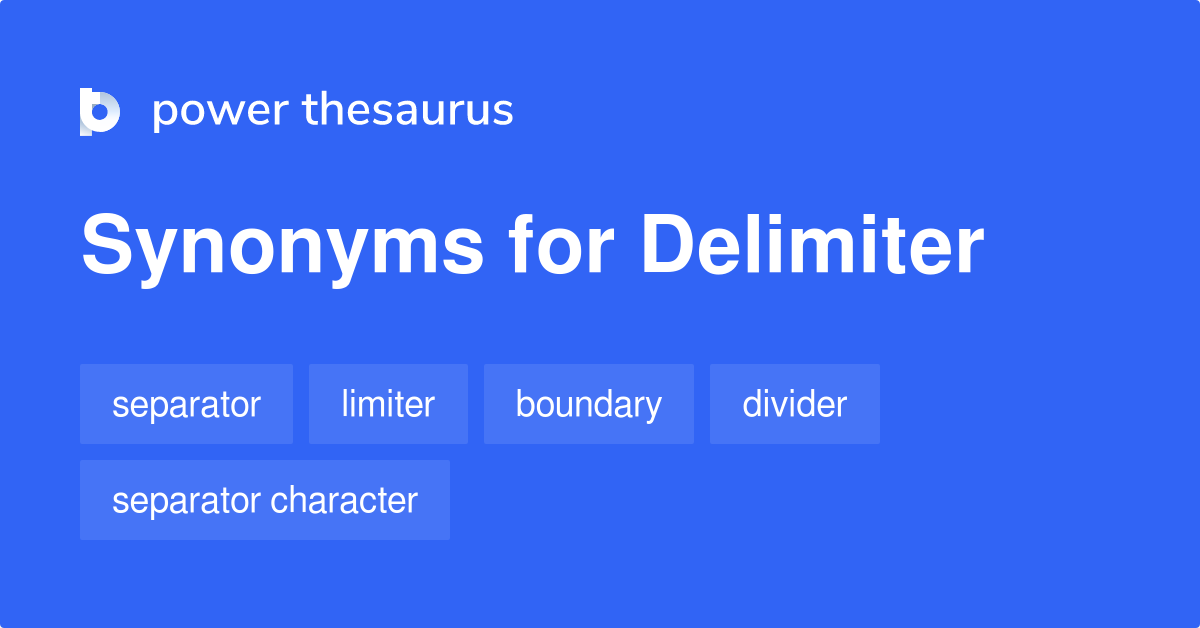 DELIMITER Synonyms: 147 Similar Words & Phrases