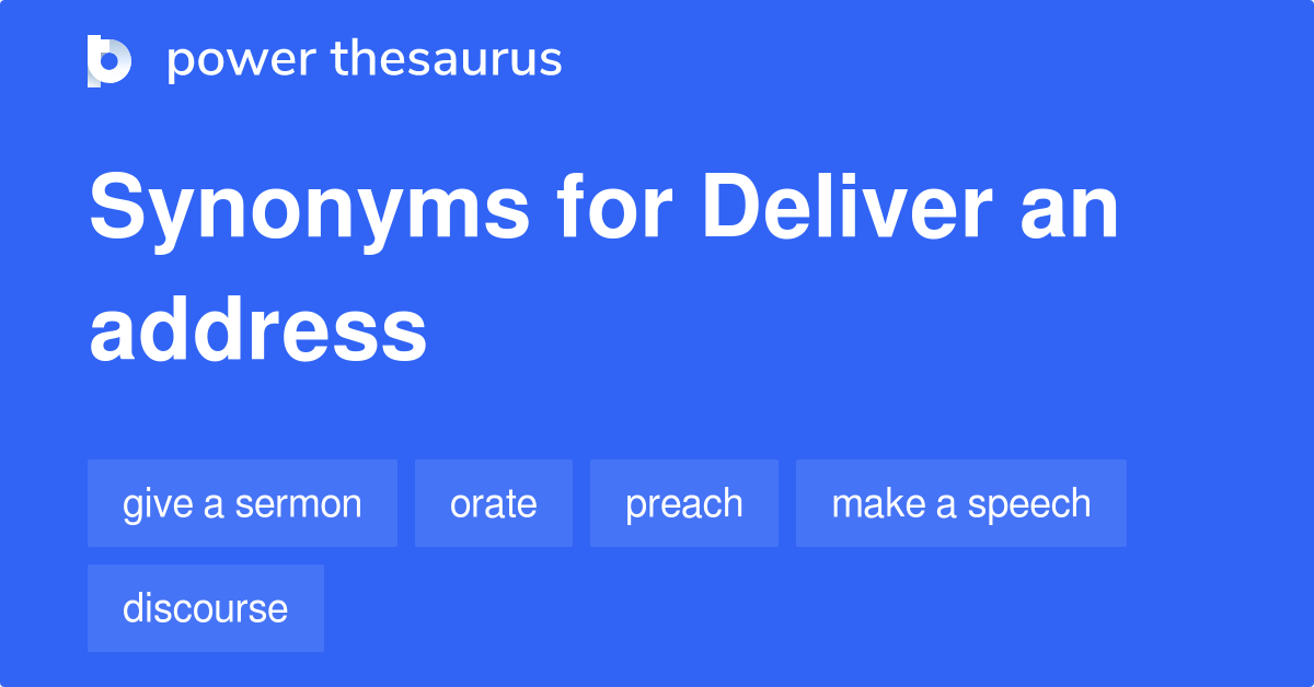Deliver An Address synonyms - 57 Words and Phrases for Deliver An Address