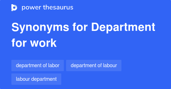 Department For Work synonyms - 30 Words and Phrases for Department For Work