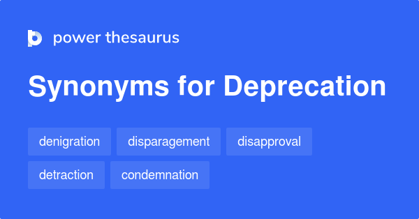 Deprecation synonyms - 503 Words and Phrases for Deprecation