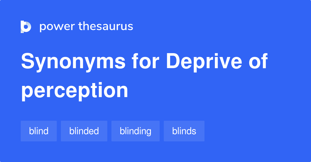 Deprive