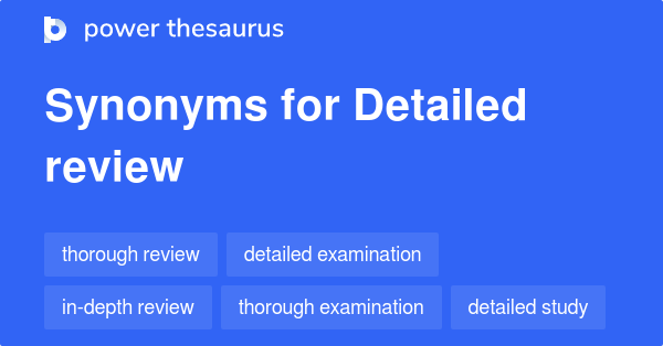 DETAILED REVIEW Synonyms: 371 Similar Phrases