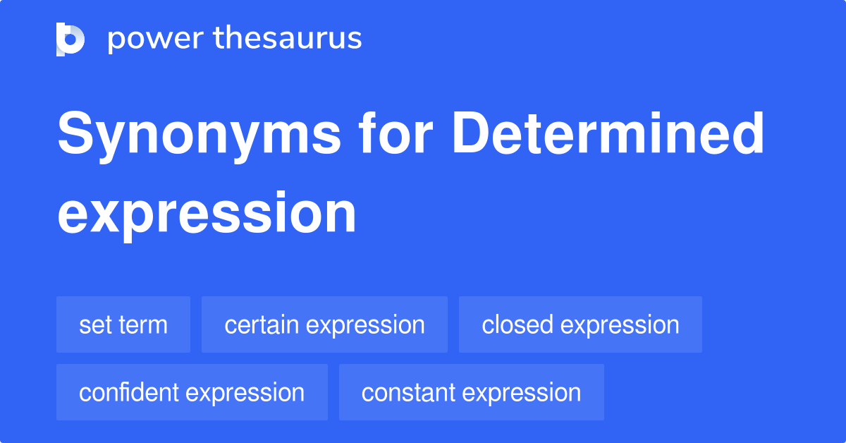 Determined Expression