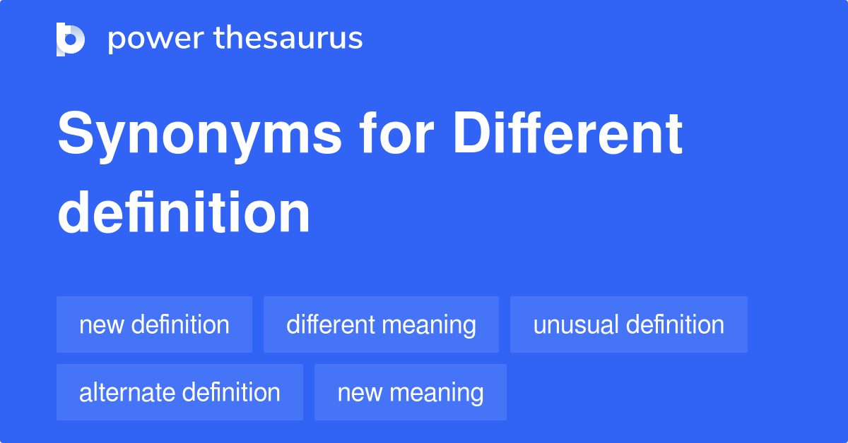 Different Definition synonyms - 31 Words and Phrases for Different ...