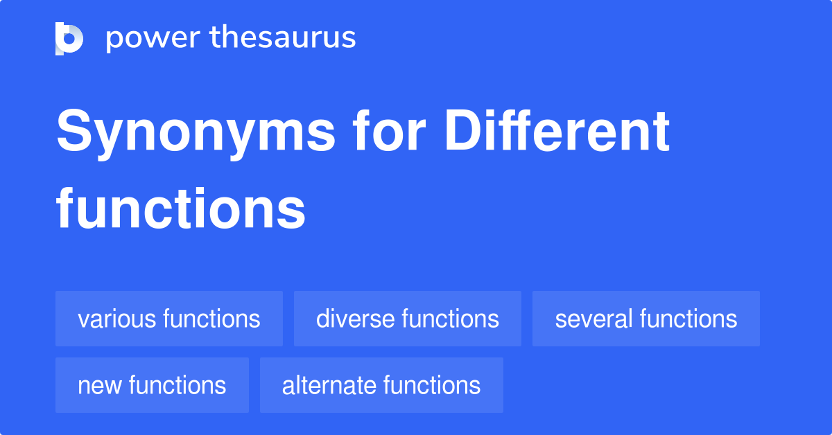 Different Functions synonyms - 90 Words and Phrases for Different Functions