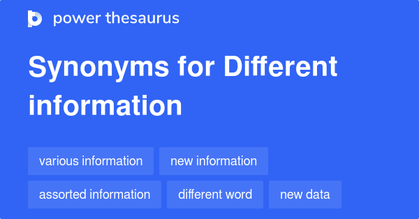 43 DIFFERENT INFORMATION Synonyms