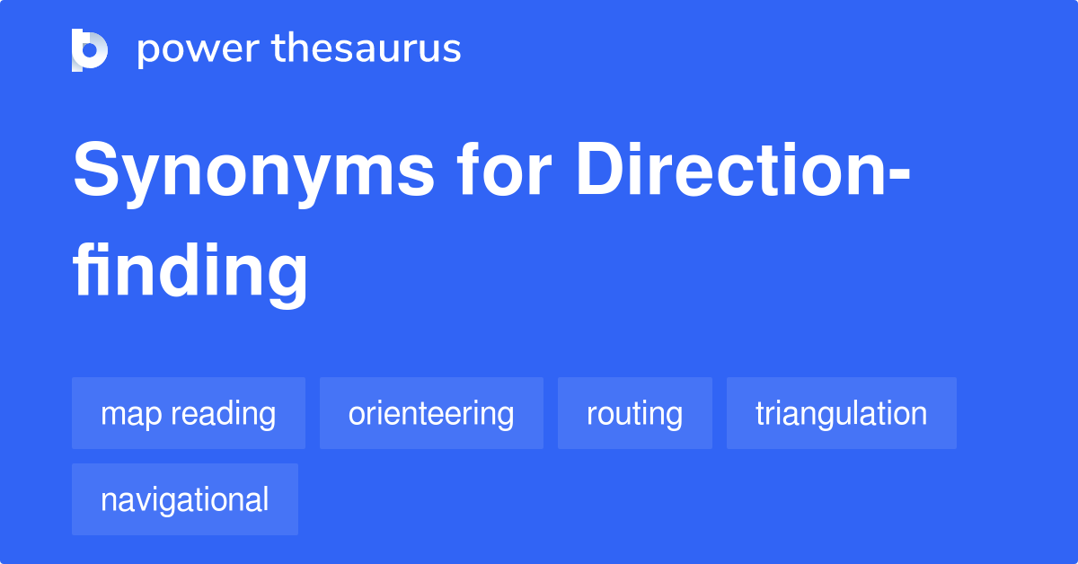 Direction-finding synonyms - 32 Words and Phrases for Direction-finding