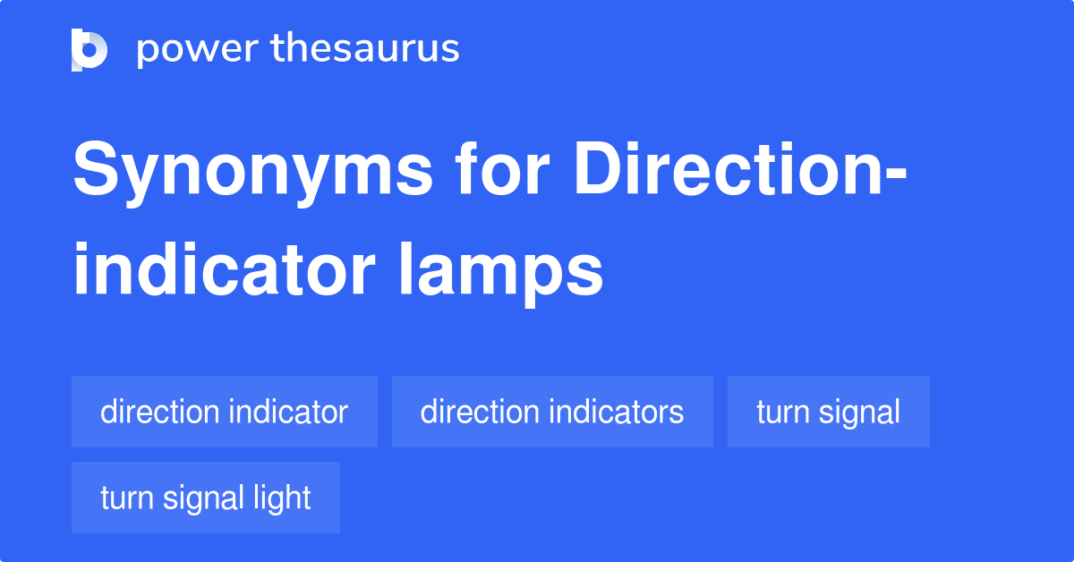 Direction-indicator Lamps synonyms - 26 Words and Phrases for Direction ...