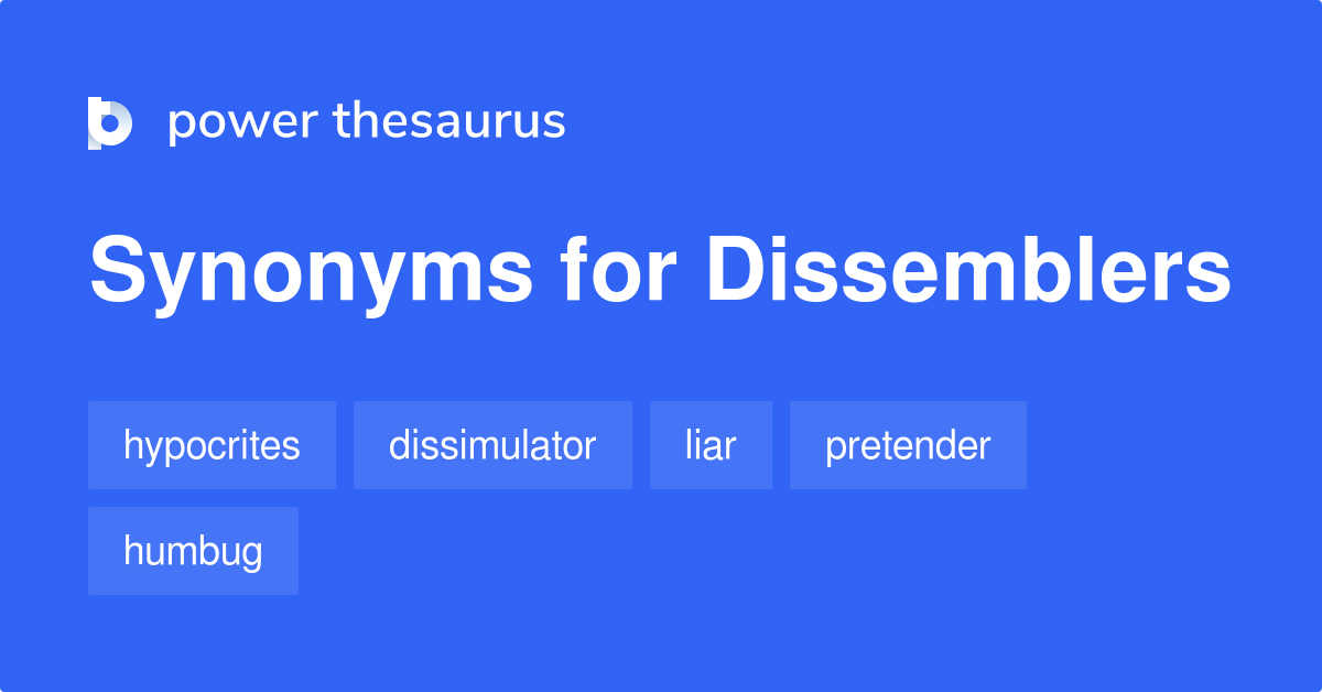 Dissemblers synonyms - 23 Words and Phrases for Dissemblers