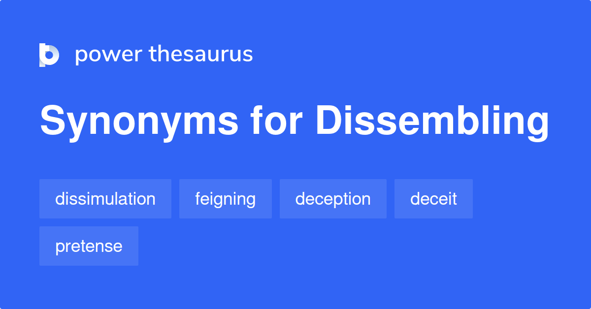 Dissembling synonyms - 840 Words and Phrases for Dissembling