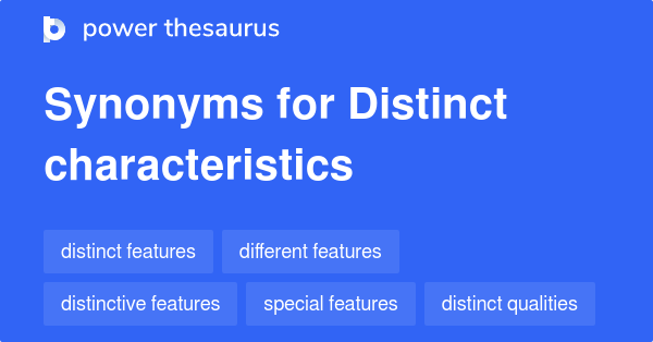 Distinct Characteristics synonyms - 403 Words and Phrases for Distinct ...