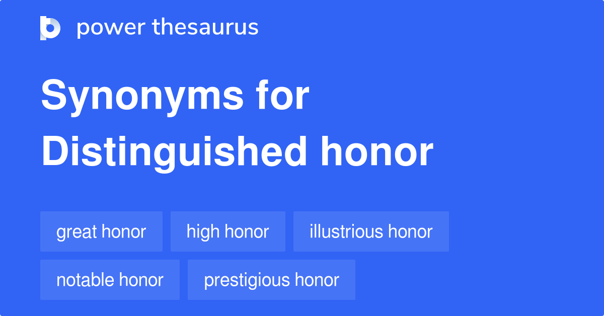 106 DISTINGUISHED HONOR Synonyms
