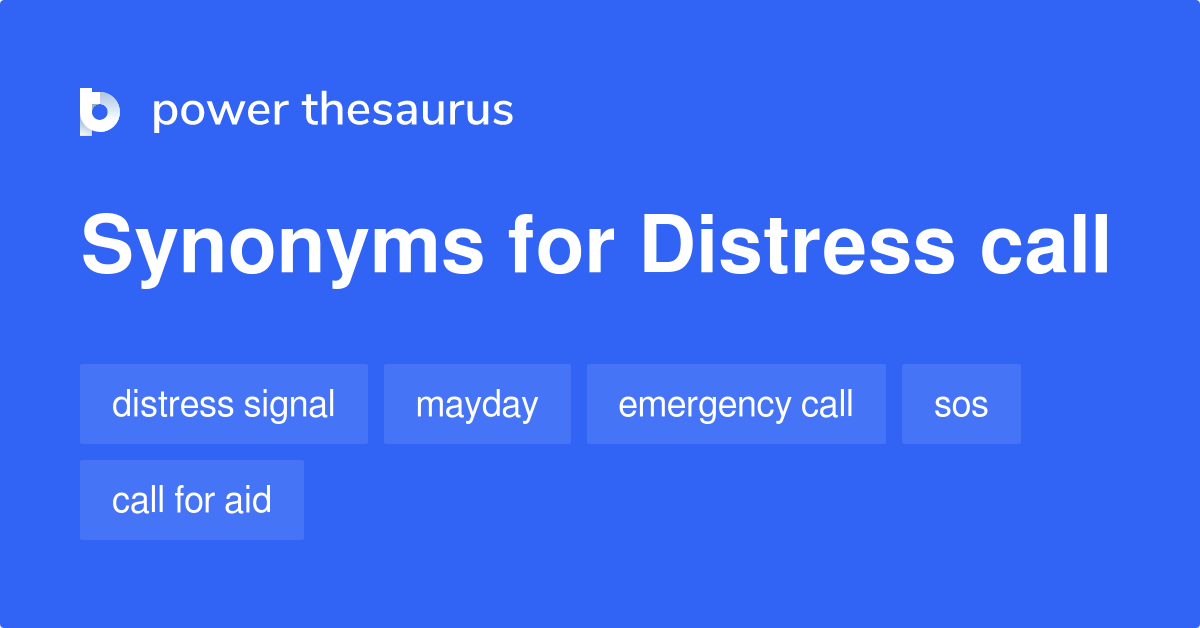 121 DISTRESS CALL Synonyms