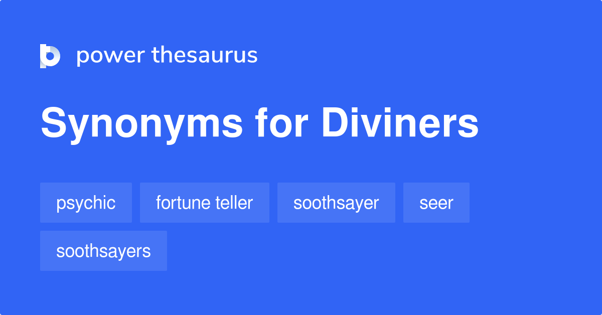Diviners synonyms - 54 Words and Phrases for Diviners