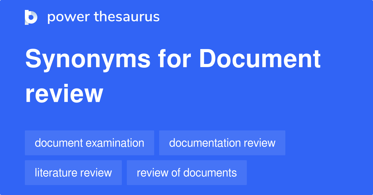 DOCUMENT REVIEW Synonyms: 100 Similar Phrases
