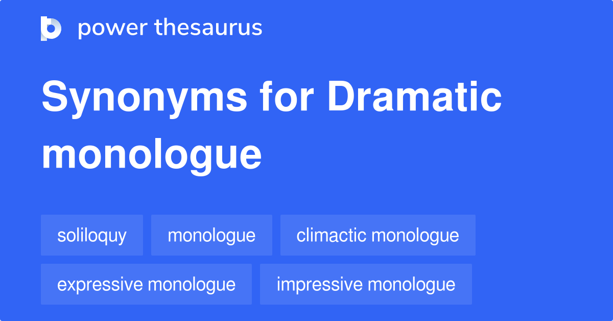 Melodramatic Monologues