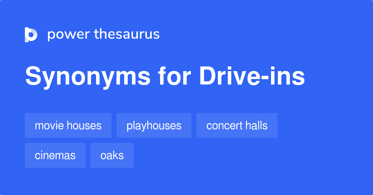 Drive-ins synonyms - 101 Words and Phrases for Drive-ins