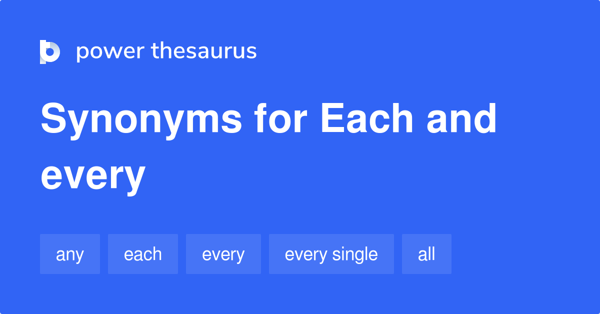 212 EACH AND EVERY Synonyms