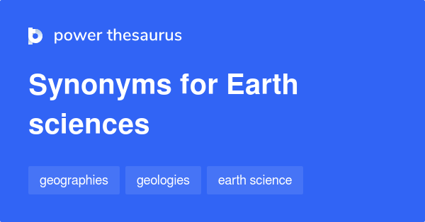 54 EARTH SCIENCES Synonyms