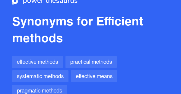 149 EFFICIENT METHODS Synonyms
