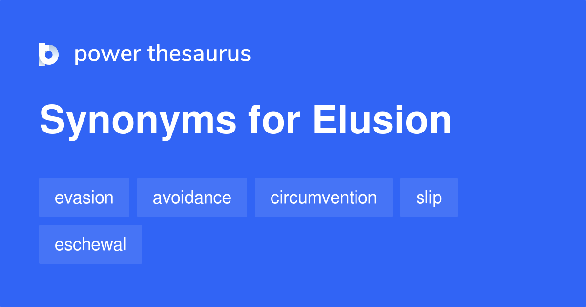453 ELUSION Synonyms