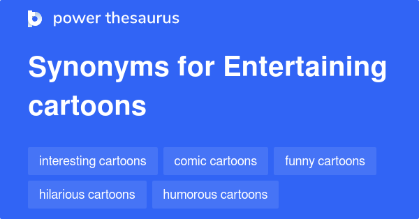 Entertaining Cartoons synonyms - 7 Words and Phrases for Entertaining ...