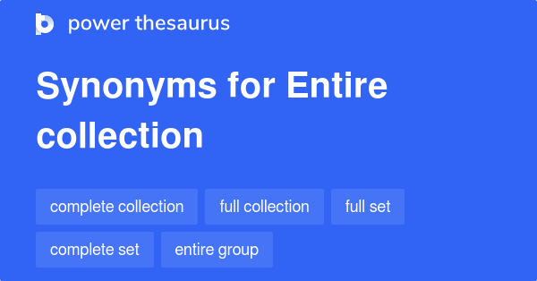 70 ENTIRE COLLECTION Synonyms