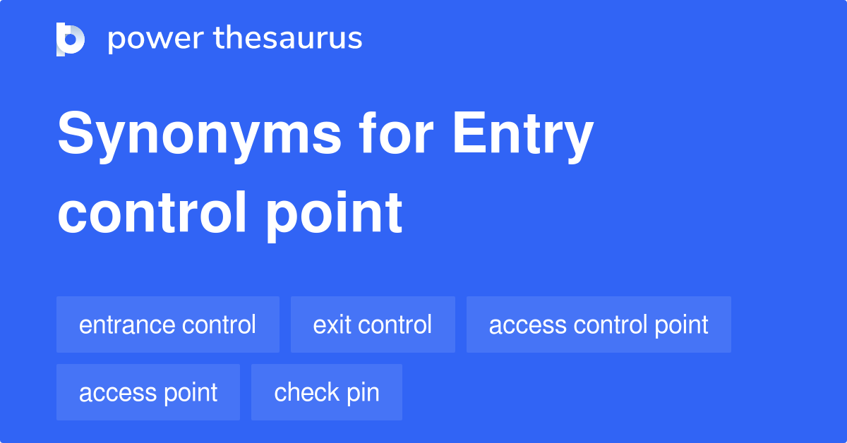 Entry Control Point synonyms - 35 Words and Phrases for Entry Control Point