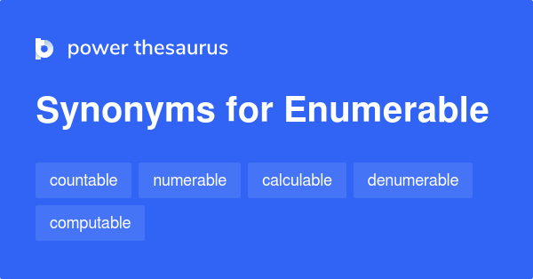 Enumerable synonyms - 54 Words and Phrases for Enumerable