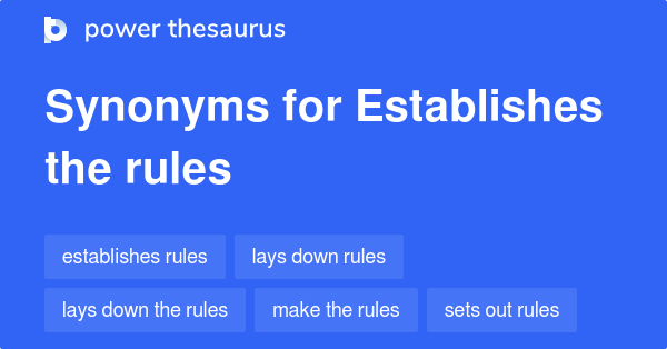 Establishes The Rules synonyms - 46 Words and Phrases for Establishes ...