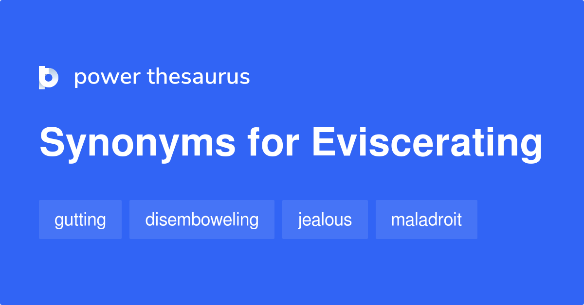 180 EVISCERATING Synonyms