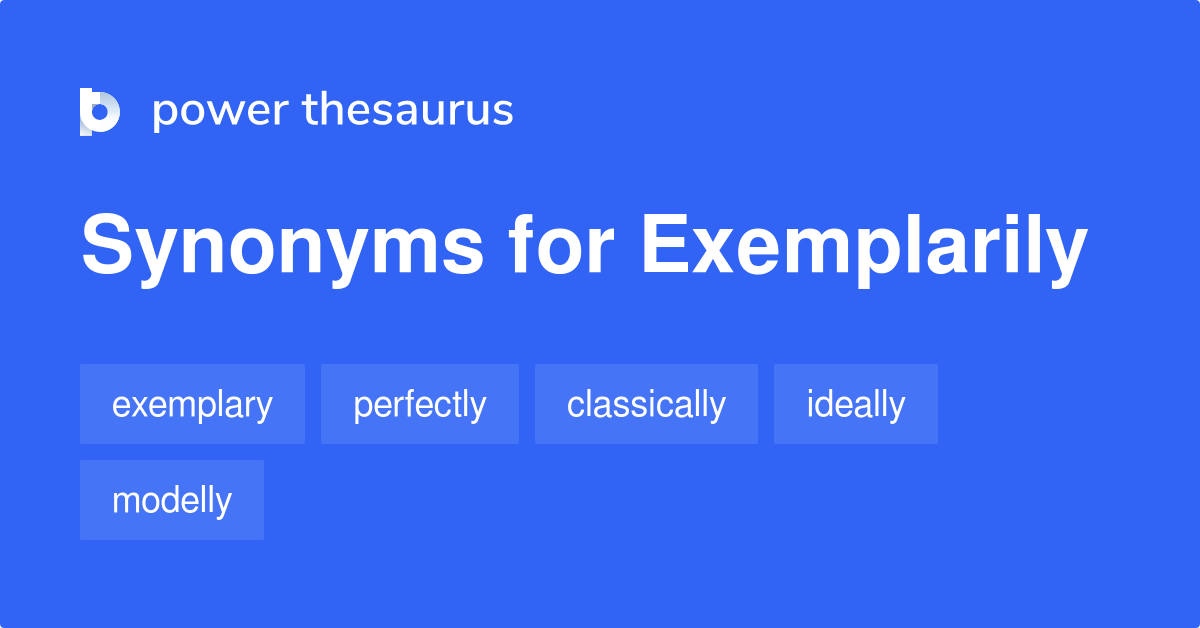Exemplarily: Định nghĩa, Cách sử dụng và Ví dụ minh họa