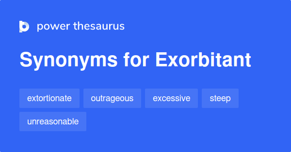 1 065 EXORBITANT Synonyms