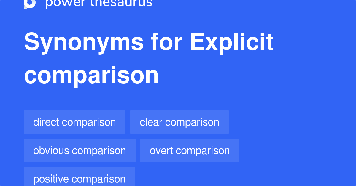 Explicit Comparison synonyms - 14 Words and Phrases for Explicit Comparison